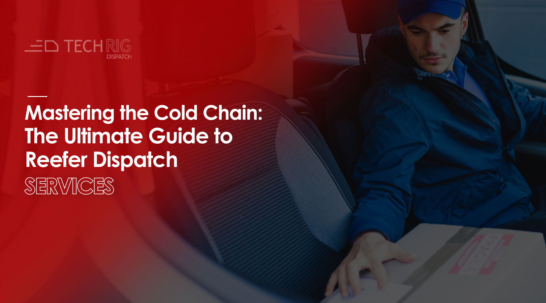 Reefer Dispatch Services: Optimizing Cold Chain Logistics