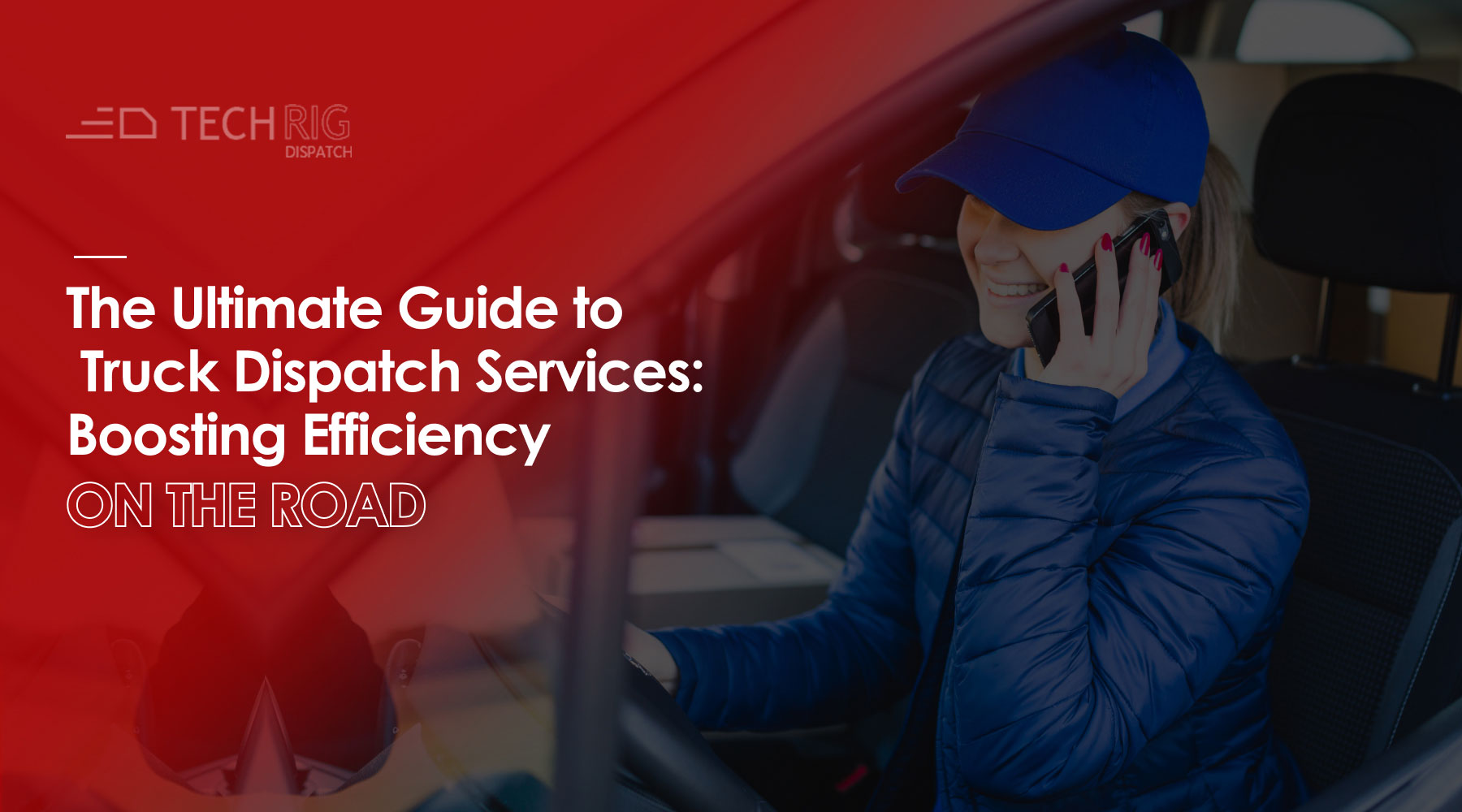 How Truck Dispatch Services Work: Efficiency on the Road