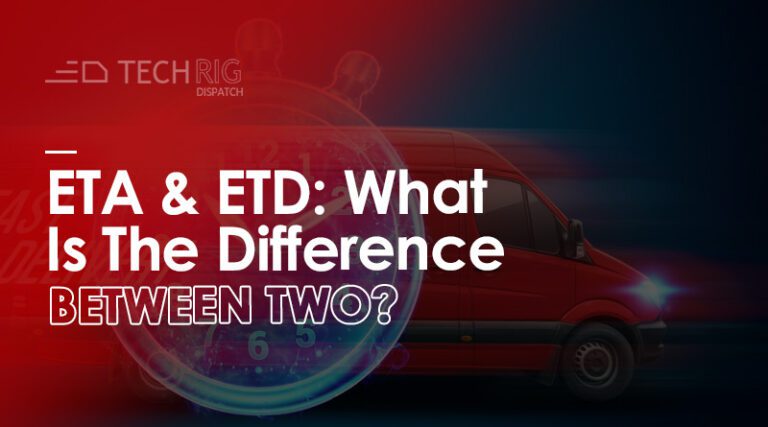 ETA & ETD: What Is The Difference Between Two?